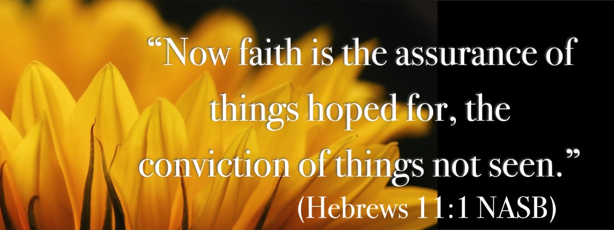 Hebrews 11:1 Defining and Understanding Faith | Biblical Foundations ...